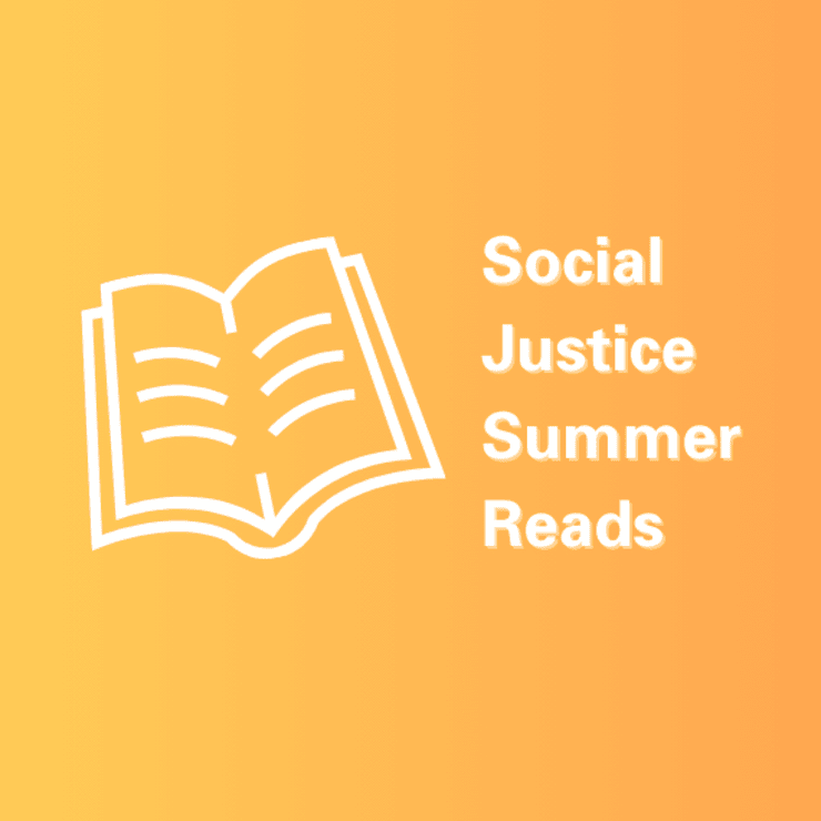 Social Justice Summer Reads: 30 books to inspire, challenge & reflect ...